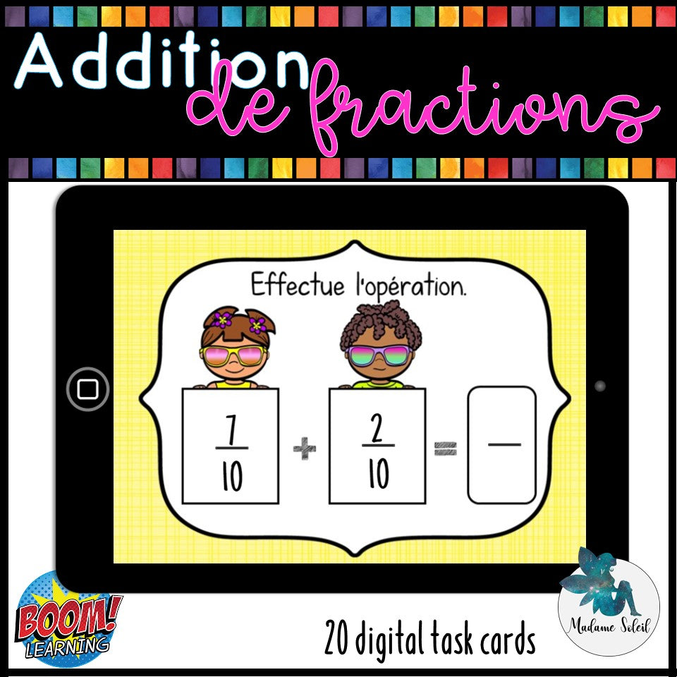 Addition de fractions | Fractions | 3e et 4e année | Madame Soleil