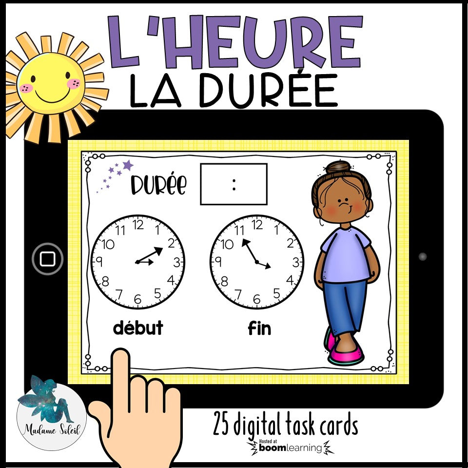 La durée et l’heure | Boom Cards | 3e, 4e année | Madame Soleil
